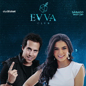 Evva Club - Sábado - Duoticket